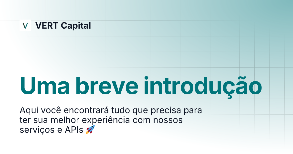 Uma breve introdução | VERT Capital